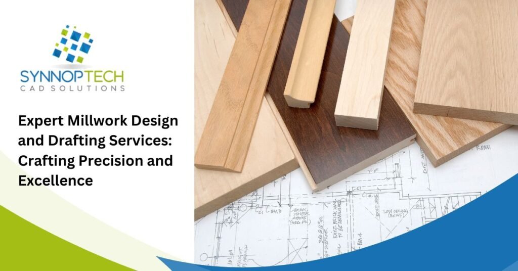 Expert Millwork Design and Drafting Services: Crafting Precision and Excellence