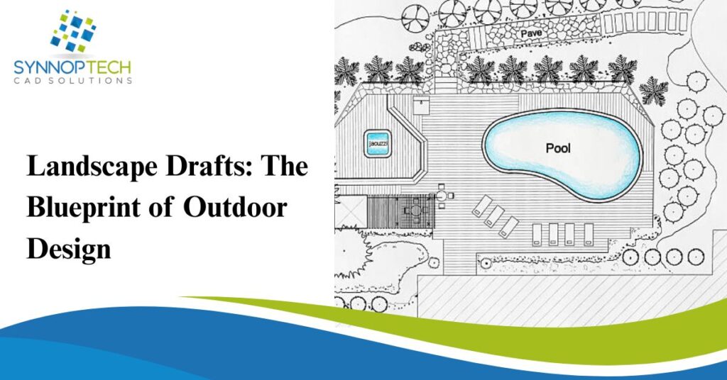 Landscape Drafts | A Complete Guide to Outdoor Design Planning
